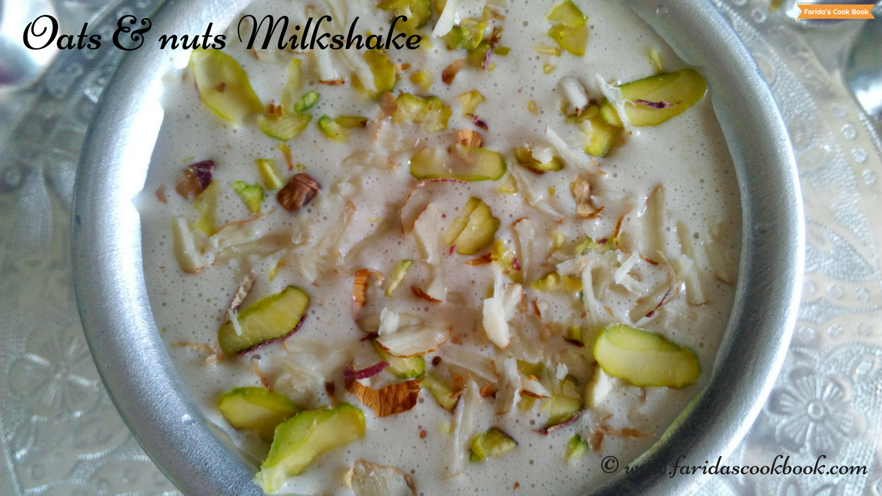 oats and nuts milkshake | oat milk | oats smoothie - Faridas Cook Book